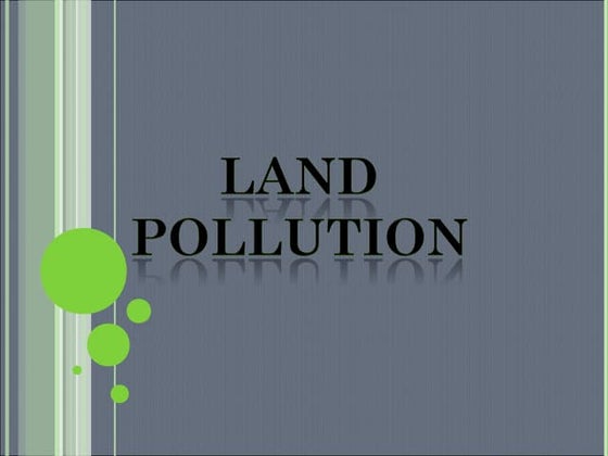 Land pollution poster | PPTX | Indoor Environmental Quality | Home & Garden