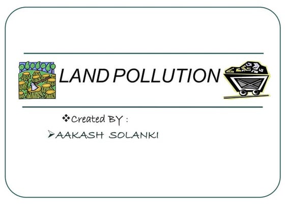 Land pollution poster | PPTX