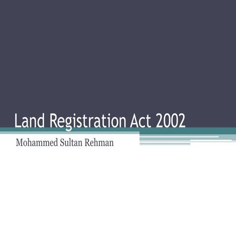 Land registry act 2002 | PPTX