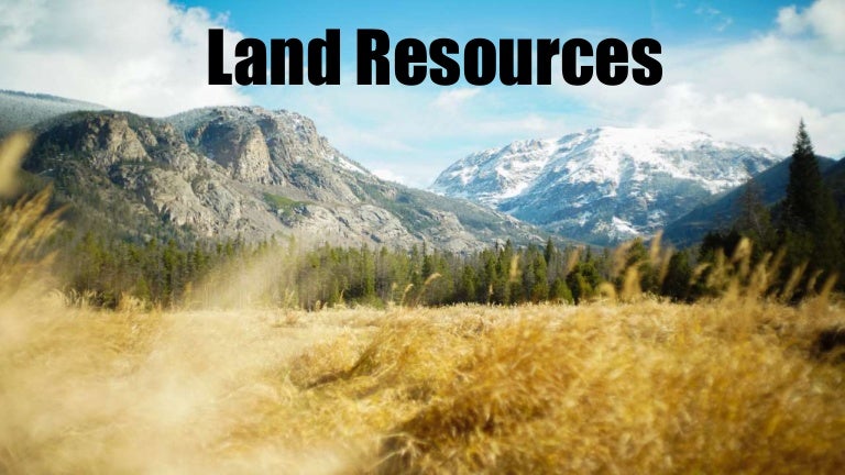 Land resources , soil erosion and land degradation