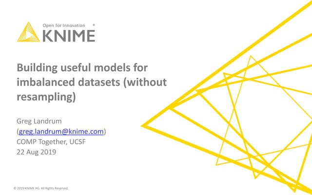 Building Useful Models For Imbalanced Datasets Without Resampling