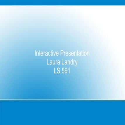 Landry591 interactivepresentation | PDF