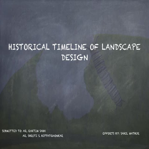 historical time line of Landscape Design | PDF
