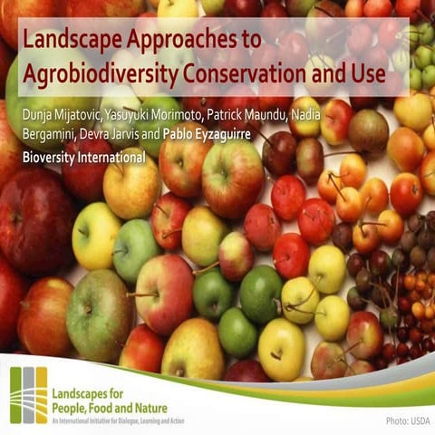 Landscape Approaches to Agrobiodiversity Conservation and Use | PPTX