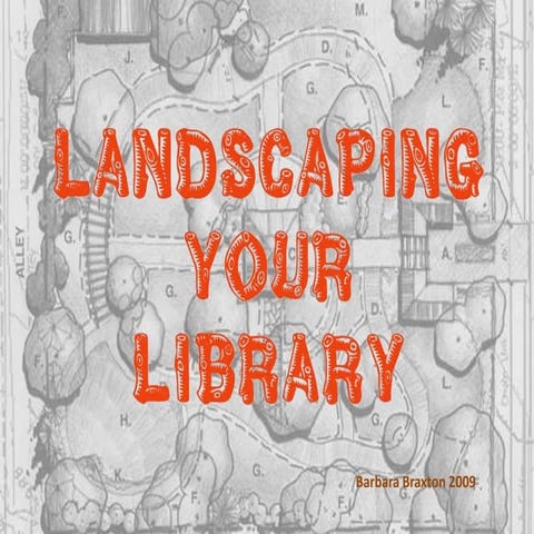 Landscape Your Library | PPSX