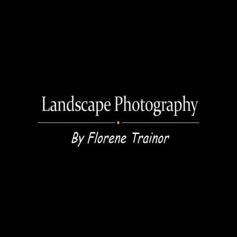 Landscape Photography | PPT
