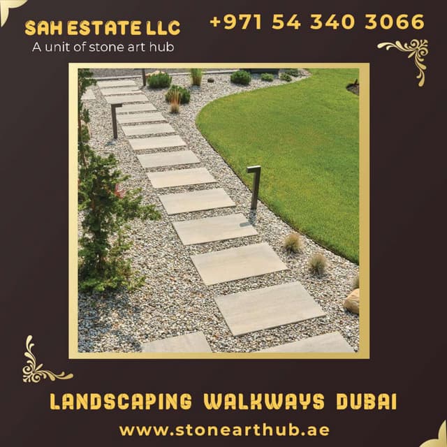 Landscaping Walkways Dubai - SAH ESTATE LLC | PDF
