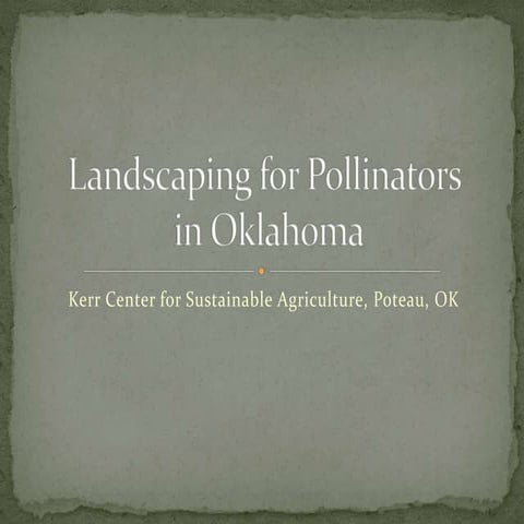 Landscaping for Pollinators in Oklahoma | PPTX