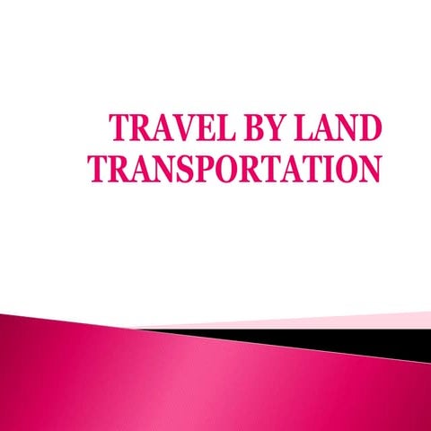 Land transportation | PPTX