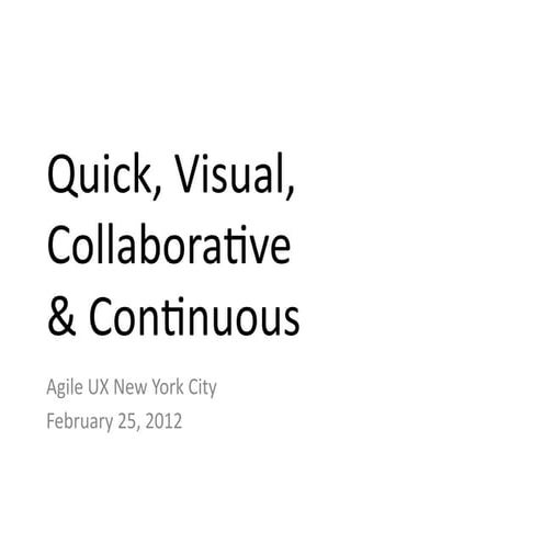 Quick, Visual, Collaborative & Continuous | PDF