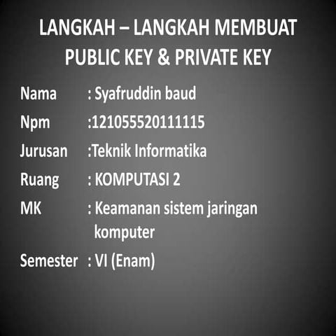 Langkah–langkah membuat public key & private | PPTX