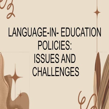 LANGUAGE-IN-EDUCATION-POLICIES-ISSUES-AND-CHALLENGES-1.pptx