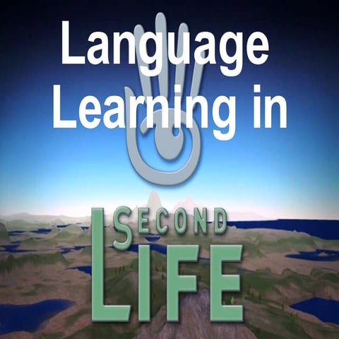 Language Learning in Second Life | PPT