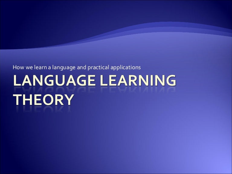 Language Learning Theory language-learning-theory