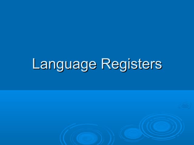 Types of Language Registers | PPTX