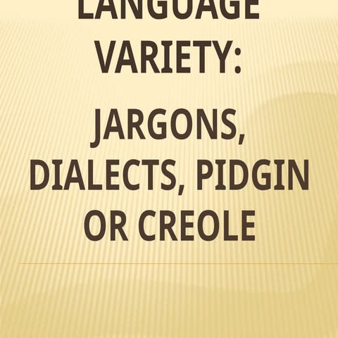 LANGUAGE-VARIETY IN PURPOSIVE COMMUNICATION.pptx