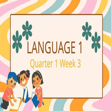 LANGUAGE1_Q1_ W3_ POWERPOINT.PRESENATATION....pptx