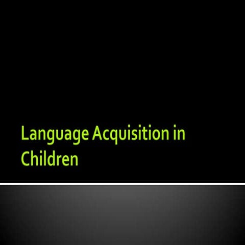 Language Acquisition | PPT