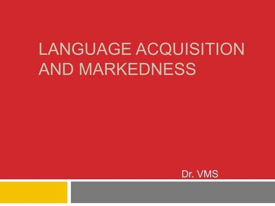 Markedness: Marked and Unmarked forms | PPT