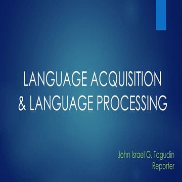 Language acquisition &language processing | PPTX