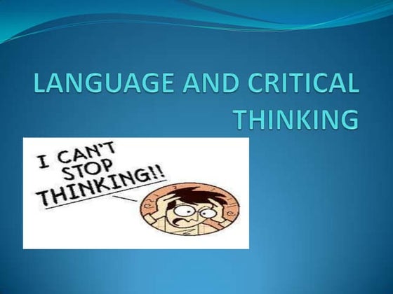 Language and Critical Thinking | PPT