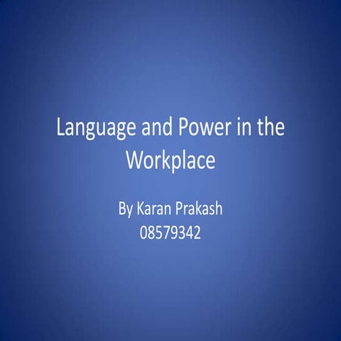 Language and power in the workplace | PPTX