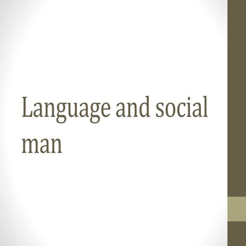 Language and Social Man | PPTX