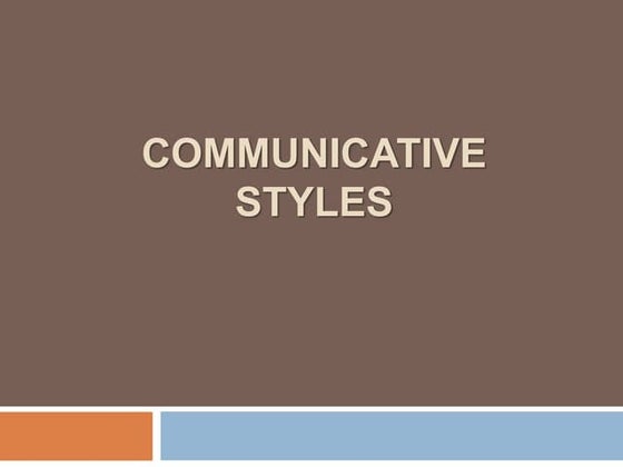 Communicative Style (Consultative Style) | PPTX