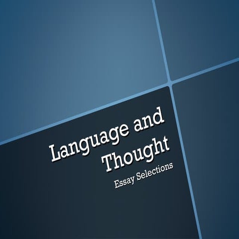 Language and Thought: Essay Selections | PPT | Science