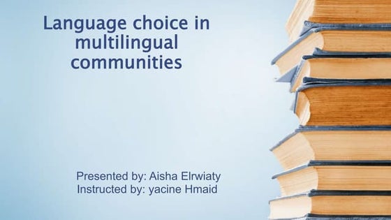 Sociolinguistics - Chapter Two - Language choice in multilingual ...