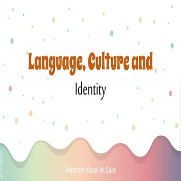 LANGUAGE, CULTURE AND IDENTITY.pptx