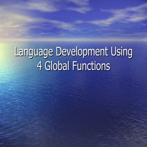 Language development using 4 global functions | PPT