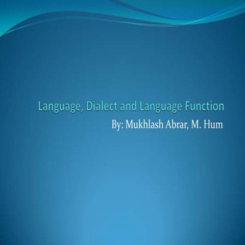 Language, dialect and language function | PPTX