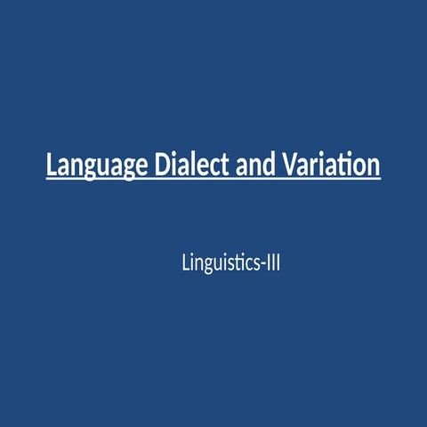 Language Dialect and Variation Linguistics | PPT