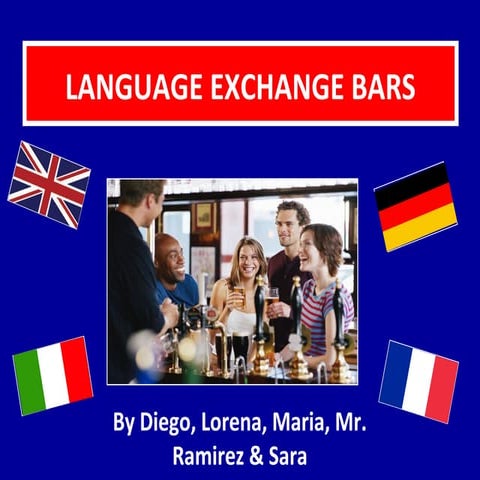 LANGUAGE EXCHANGE BARS | PPT