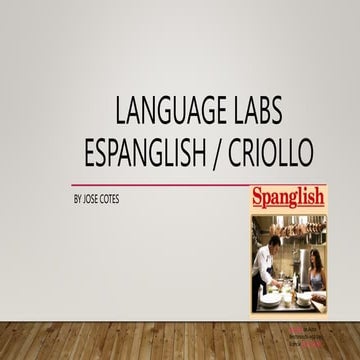 LANGUAGELABCRIOLLO.pptx espanglish criollo | PPTX