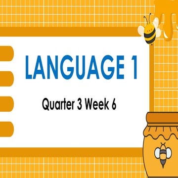 grade one matatag LANGUAGE Quarter3 W6.pptx