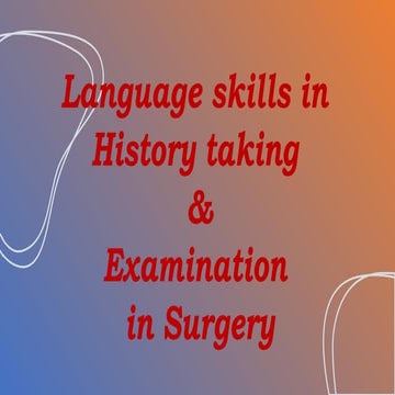 language skills in history taking and examination in surgery | PPT