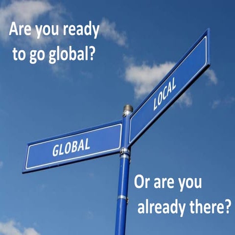 Communication is the key to going global with success | PPT