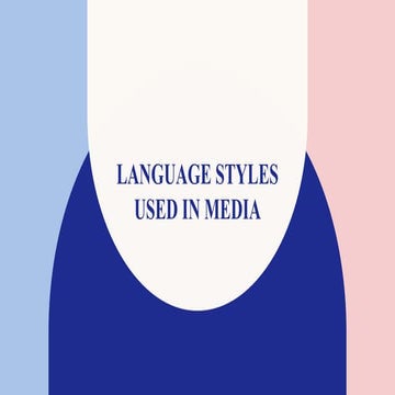LANGUAGE STYLES USED IN MEDIA///// .pptx