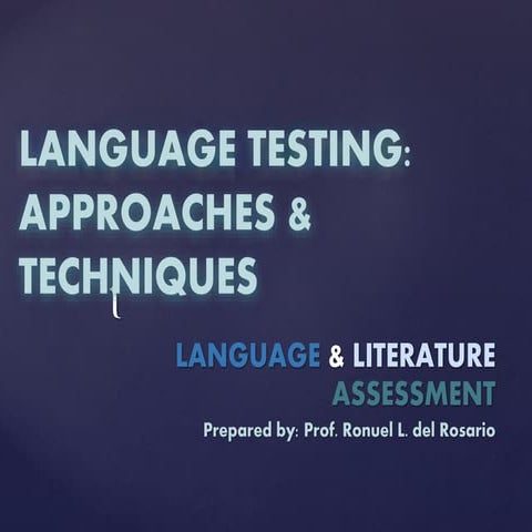 Language testing approaches & techniques | PPTX