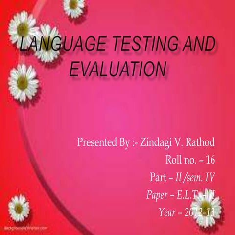 Language testing & evalution | PPTX