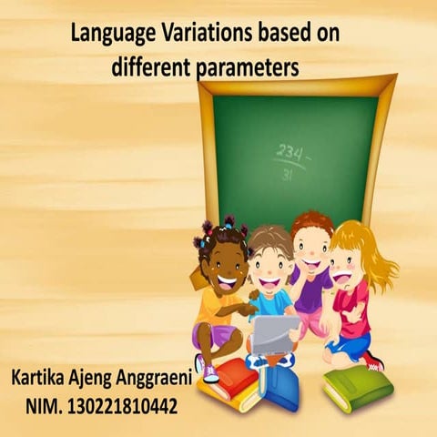 Language variations based on different parameters kartika ajeng | PPTX