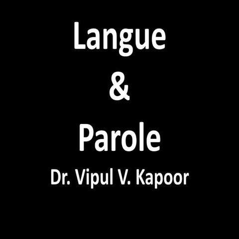 Langue and Parole in Linguistics II Ferdinand de Saussure II ...