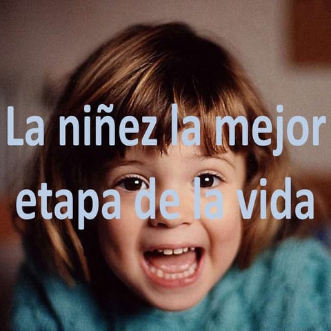 La niñez | PPTX