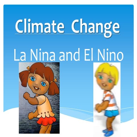 La nina and el nino | PPTX | Weather | Science