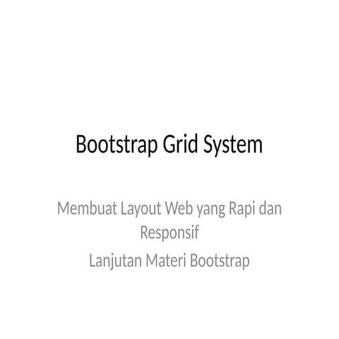 Lanjutan_Bootstrap_Grid_Systems (part 1) | PPTX