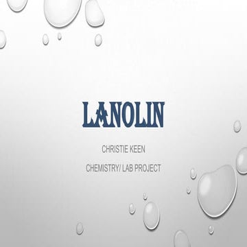 Lanolin by Christie Keen, John Gupton College | PPT