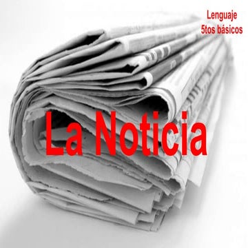 La noticia y su estructura definición para niños | PPTX