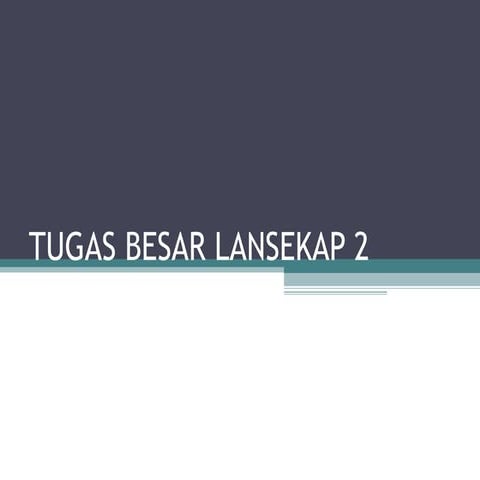 penjelasan tugas besar lansekap mata kuliah.ppt